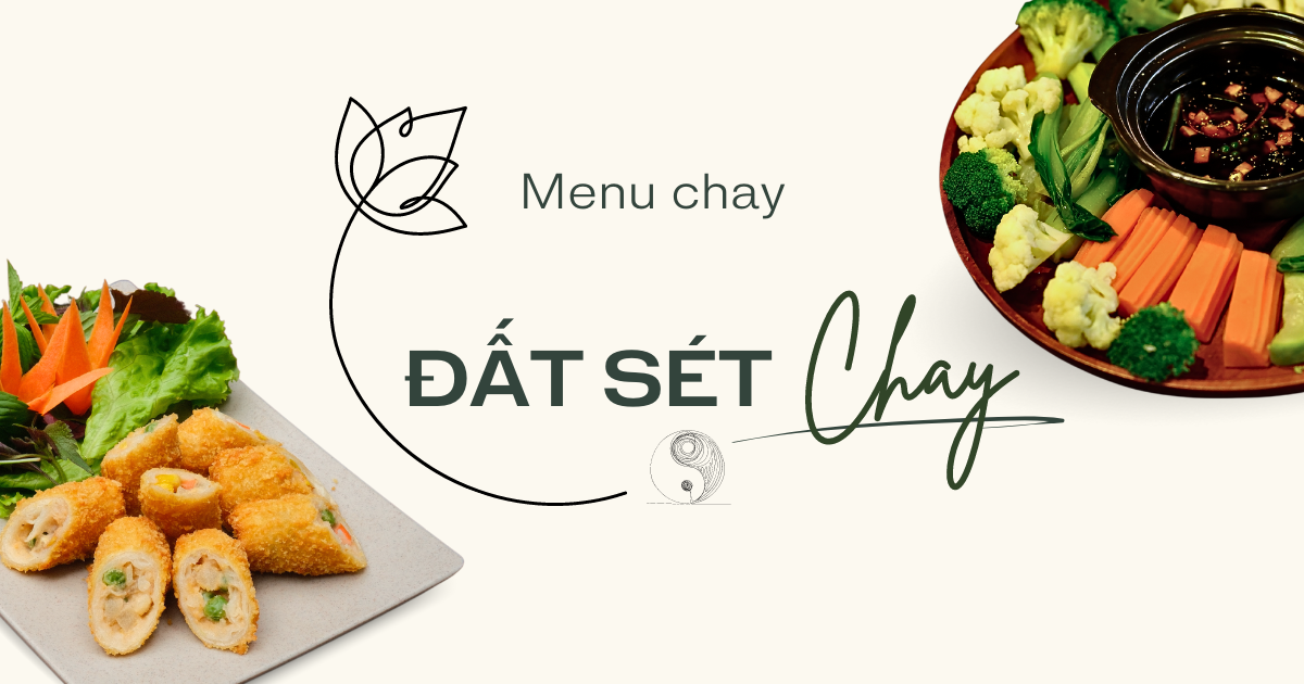 Thực đơn chay - Nhà hàng Đất Sét Quận 10